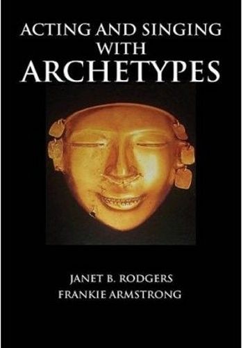 Acting & Singing with Archetypes Book | Drama Books | Drama Textbooks ...